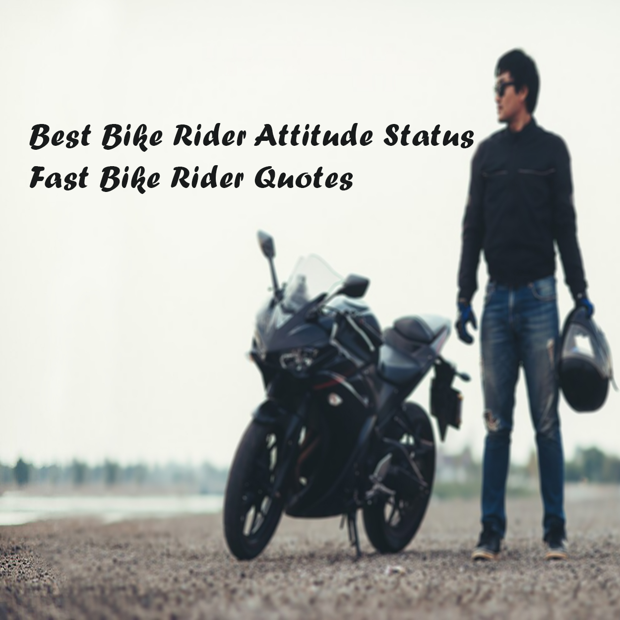 Best Bike Rider Attitude Status & Quotes, Fast Bike Rider Quotes ...