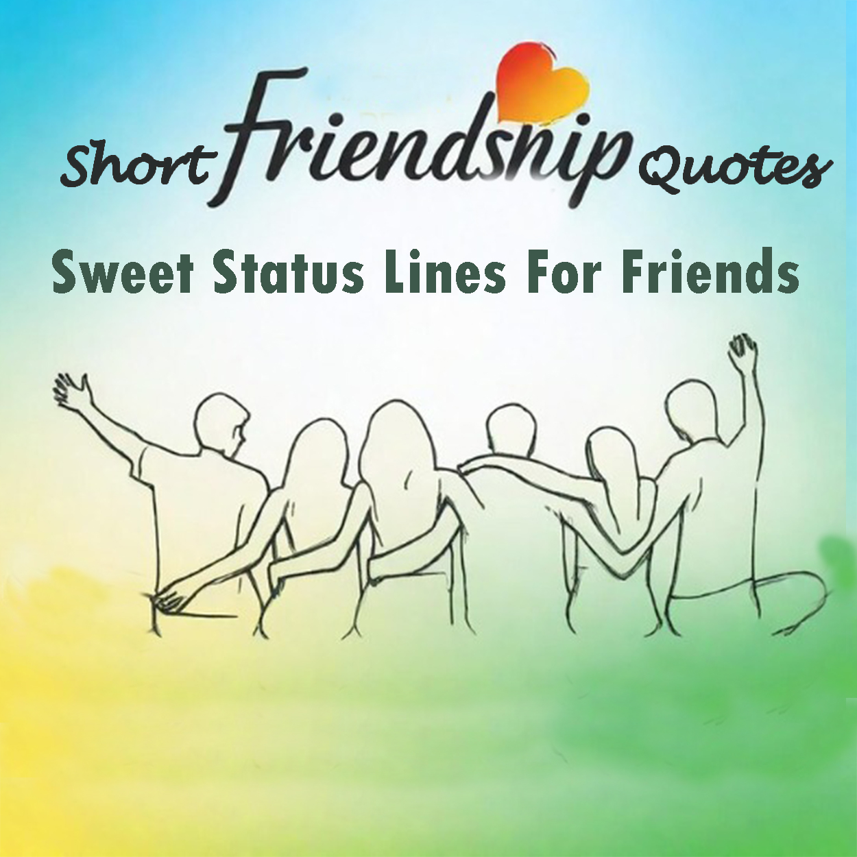 Short Friendship Quotes, Sweet Status Lines For Friends | LoveSove.com