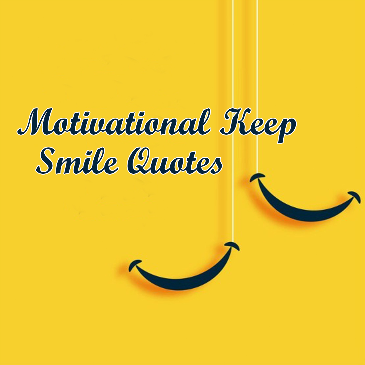50+ Motivational Keep Smile Quotes | LoveSove.com